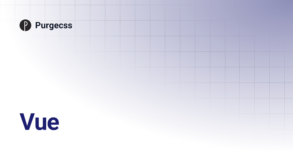 Vue | Purgecss